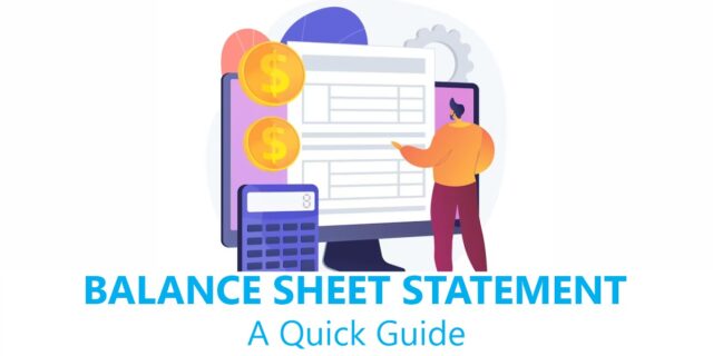 An Overview of Balance Sheet Statement & its Function